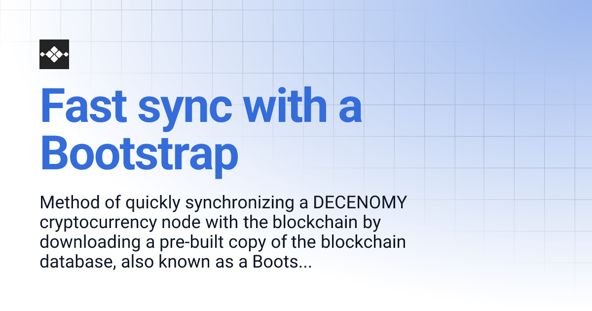Fast sync with a Bootstrap | Docs | DECENOMY