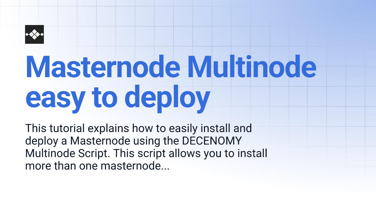 Masternode Multinode easy to deploy | Docs | DECENOMY
