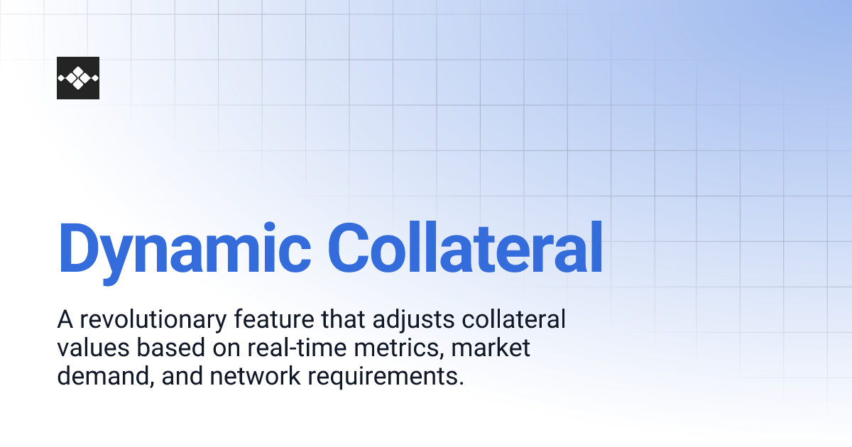 Dynamic Collateral | Docs | DECENOMY