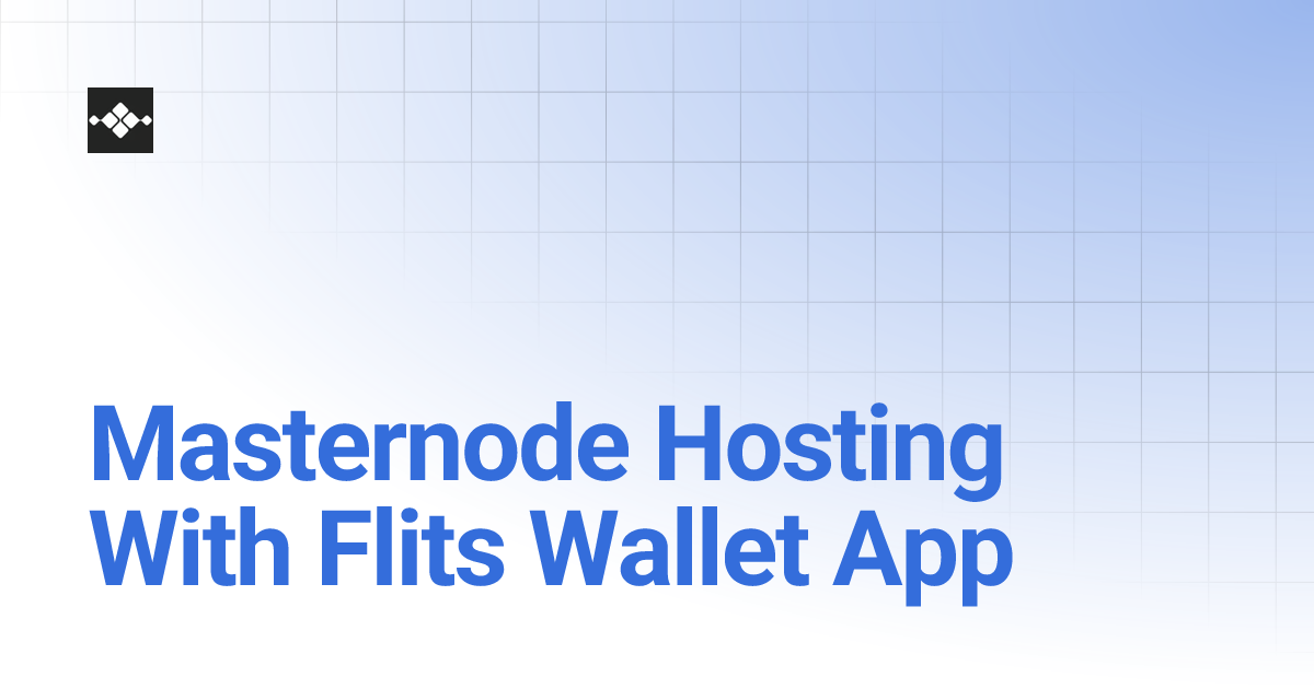 Masternode Hosting With Flits Wallet App | Docs | DECENOMY